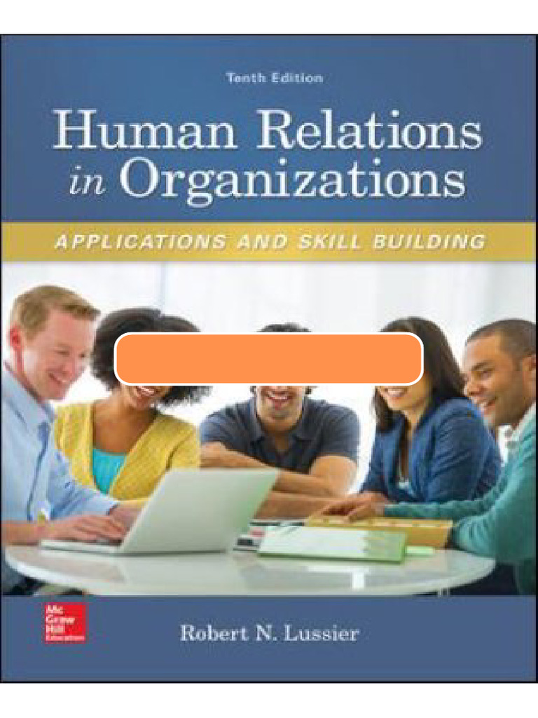 Testbank for Human Relations in Organizations Applications and Skill ...
