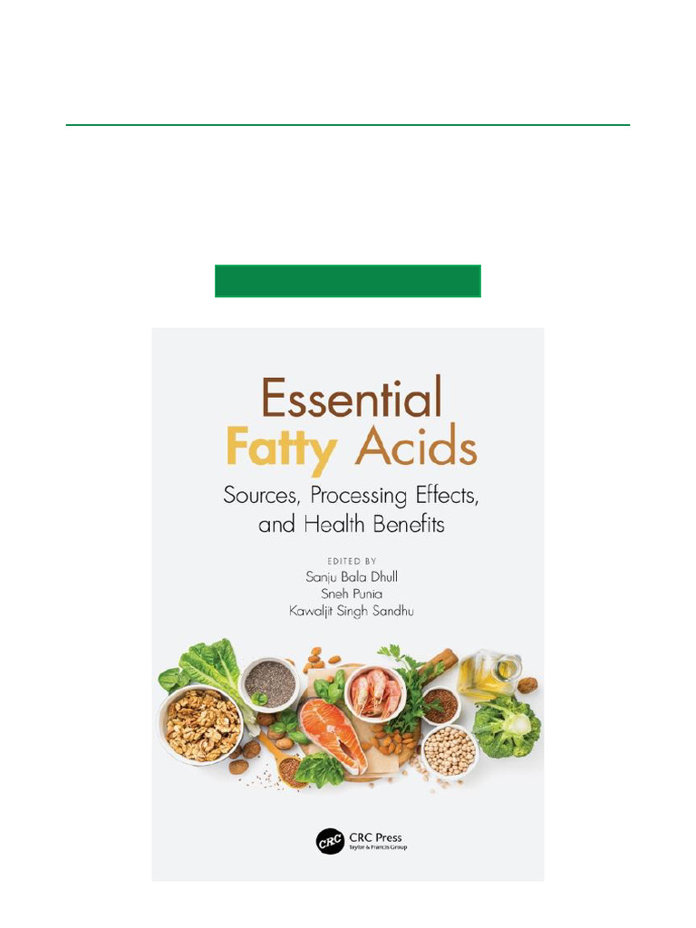 Essential Fatty Acids Sources, Processing Effects, and Health Benefits ...