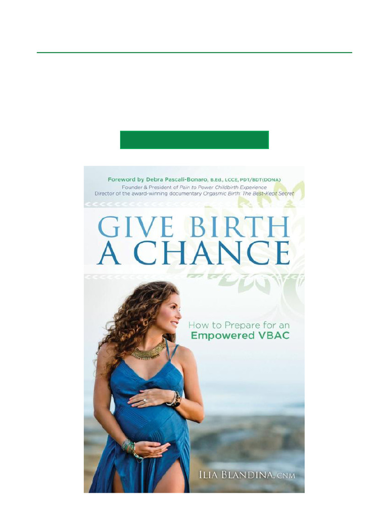 Give Birth A Chance How To Prepare For An Empowered VBAC Entire Volume Download | PDF ...