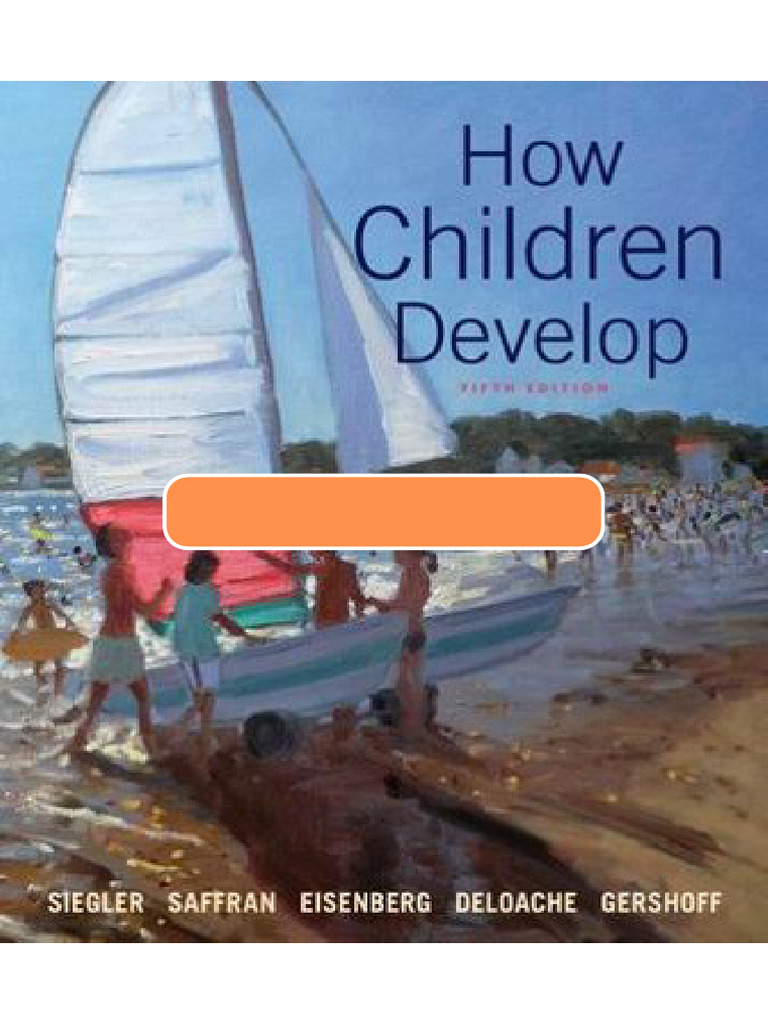 Testbank for How Children Develop 5th Edition Siegler Solution Manual ...