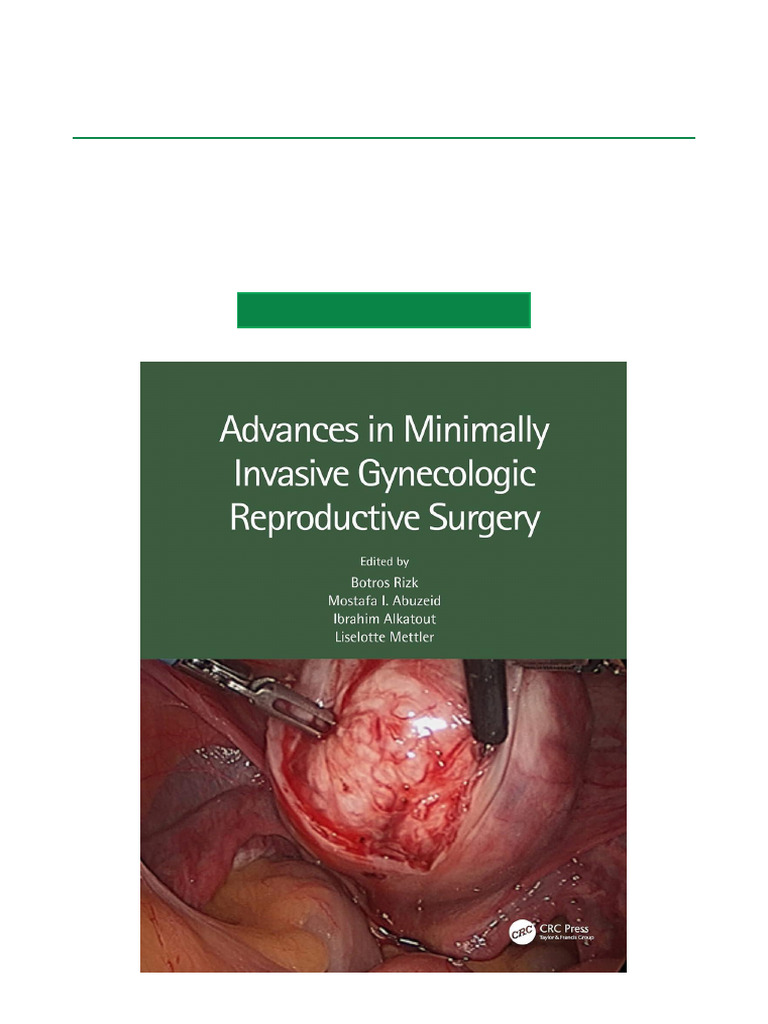 Advances in Minimally Invasive Gynecologic Reproductive Surgery, 1st Edition Full MOBI Ebook ...