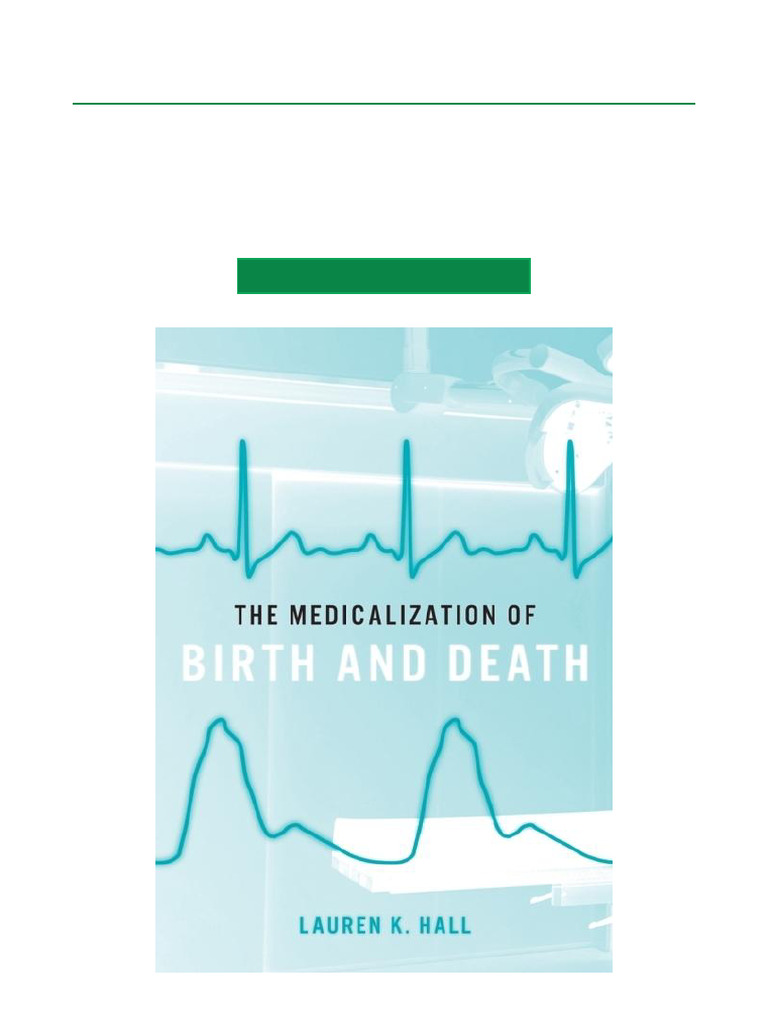 The Medicalization of Birth and Death Full-Resolution Download | PDF ...