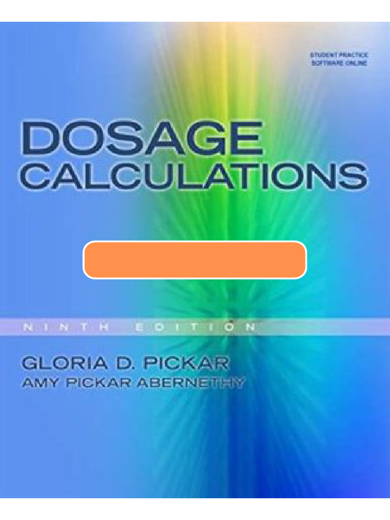Testbank For Dosage Calculations 9th Edition Pickar SOLUTION MANUAL ...