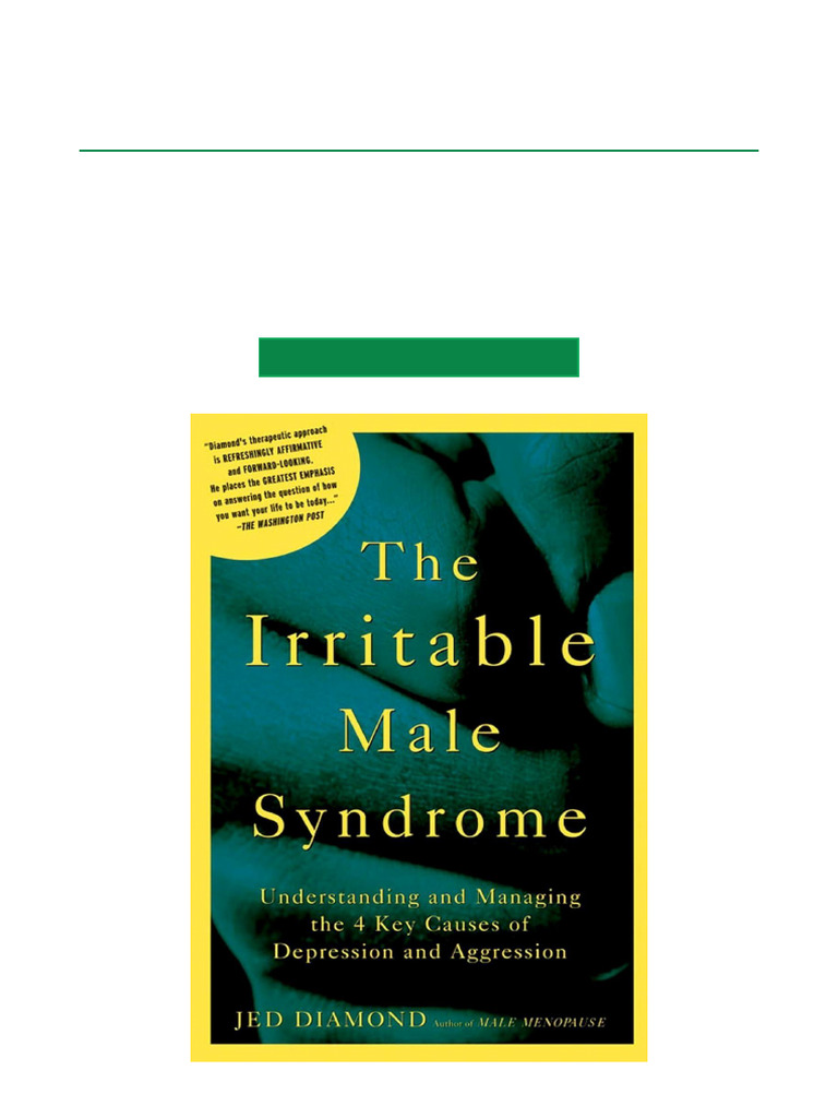 The Irritable Male Syndrome Understanding and Managing The 4 Key Causes ...