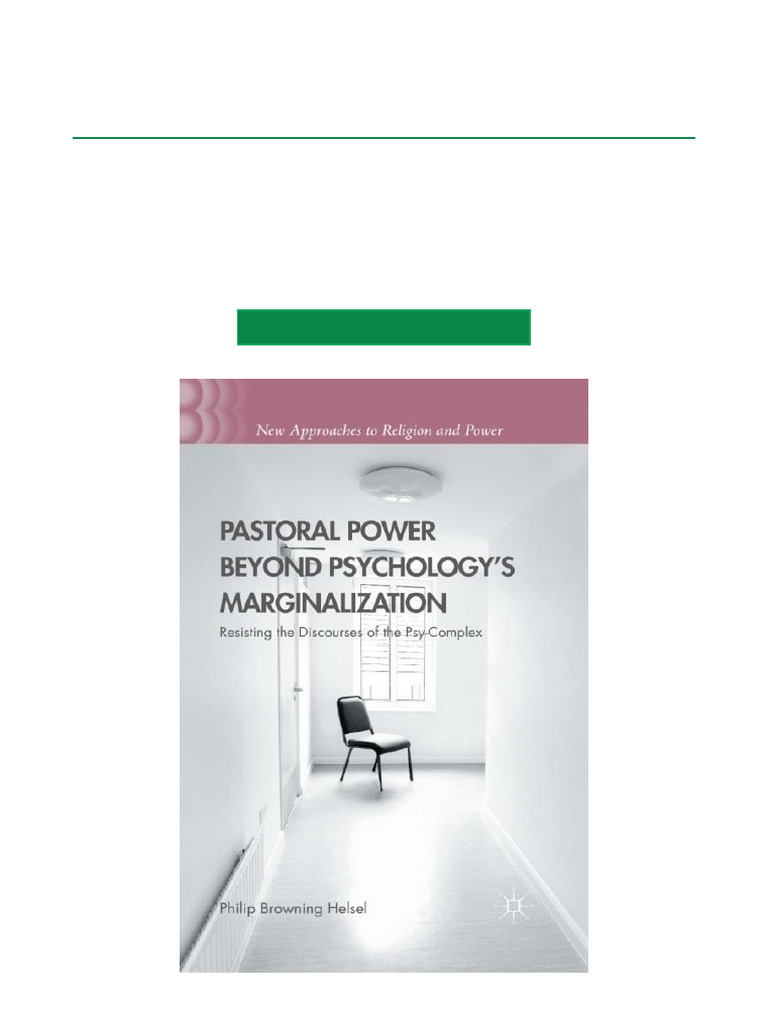 Pastoral Power Beyond Psychology's Marginalization Resisting The Discourses of The Psy Complex ...