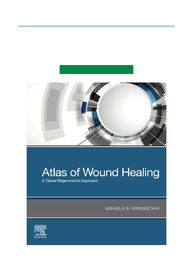 Atlas of Wound Healing A Tissue Engineering Approach Entire Book ...