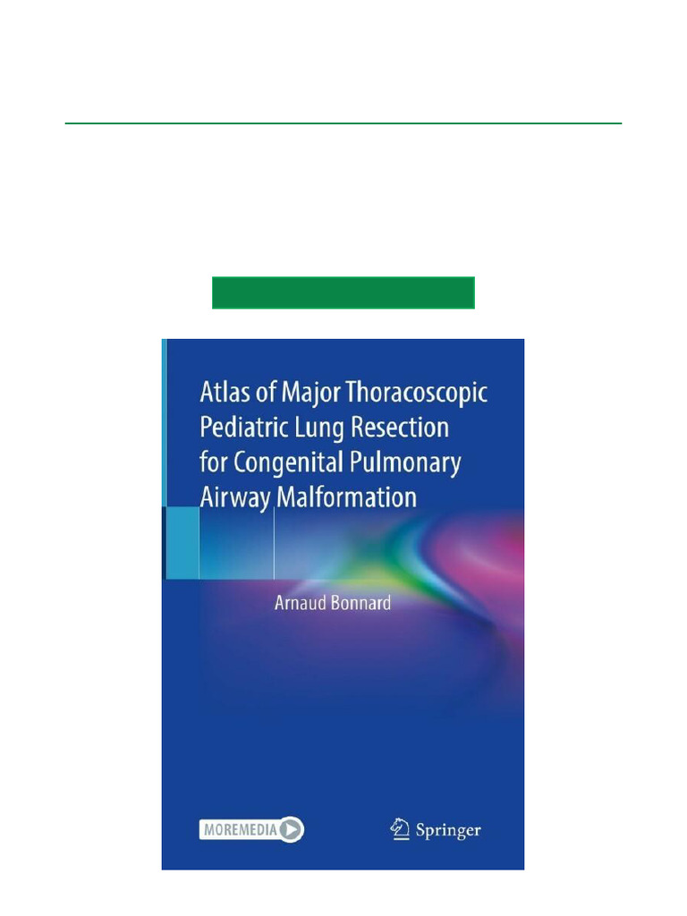 Atlas of Major Thoracoscopic Pediatric Lung Resection For Congenital ...