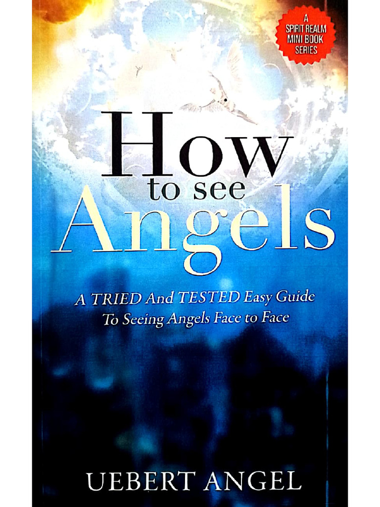 How To See Angels by Uebert Angel | PDF