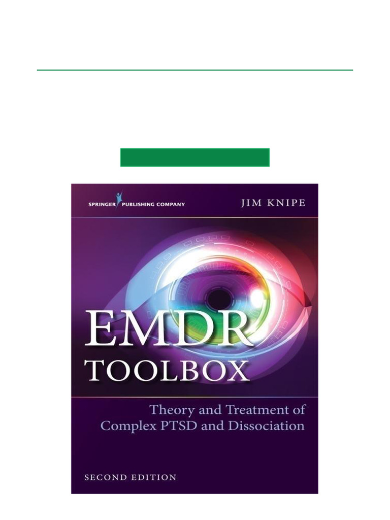 EMDR Toolbox Theory and Treatment of Complex PTSD and Dissociation - 2nd Edition Updated Edition ...