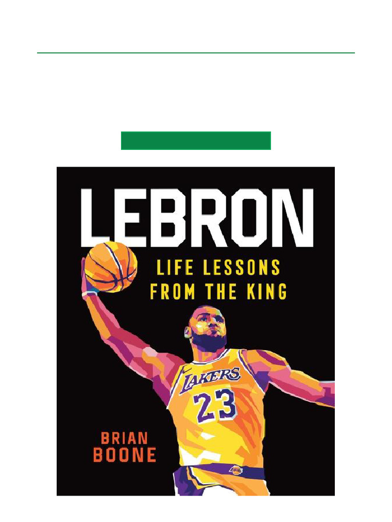 LeBron Life Lessons From The King Digital DOCX Download | PDF | Le Bron ...