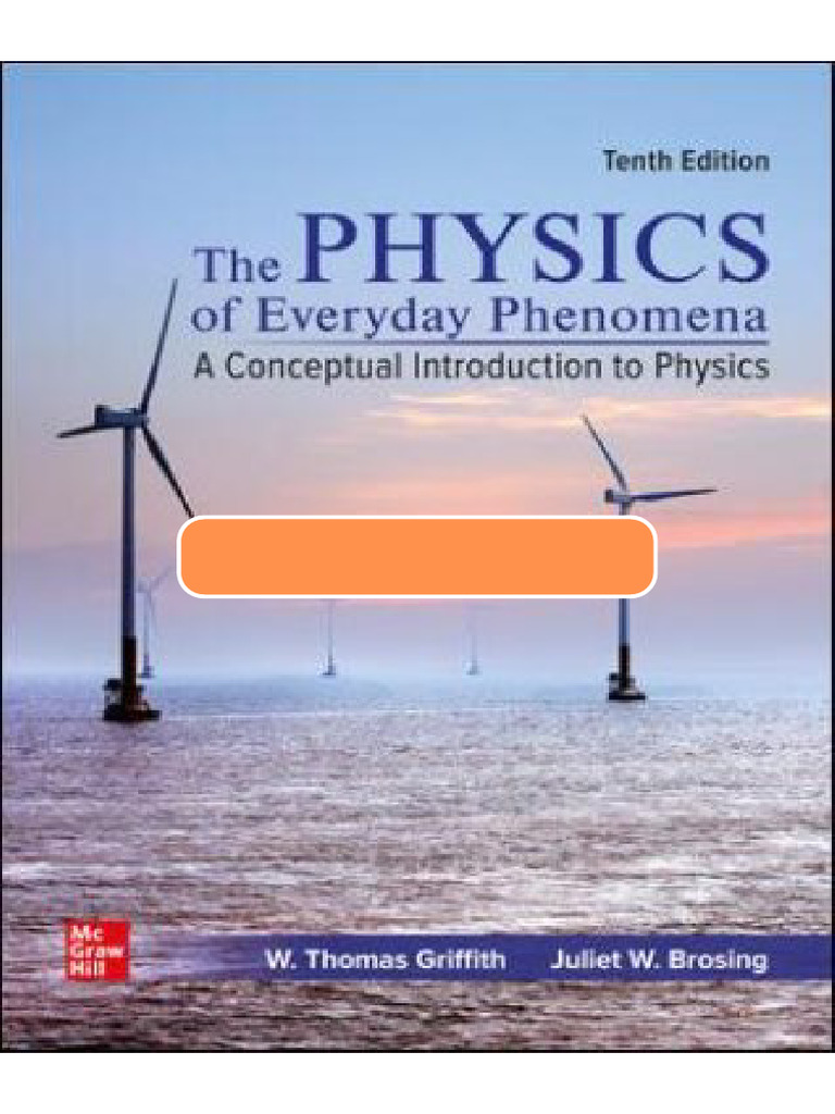 Testbank For Physics of Everyday Phenomena 10th Edition Griffith | PDF ...