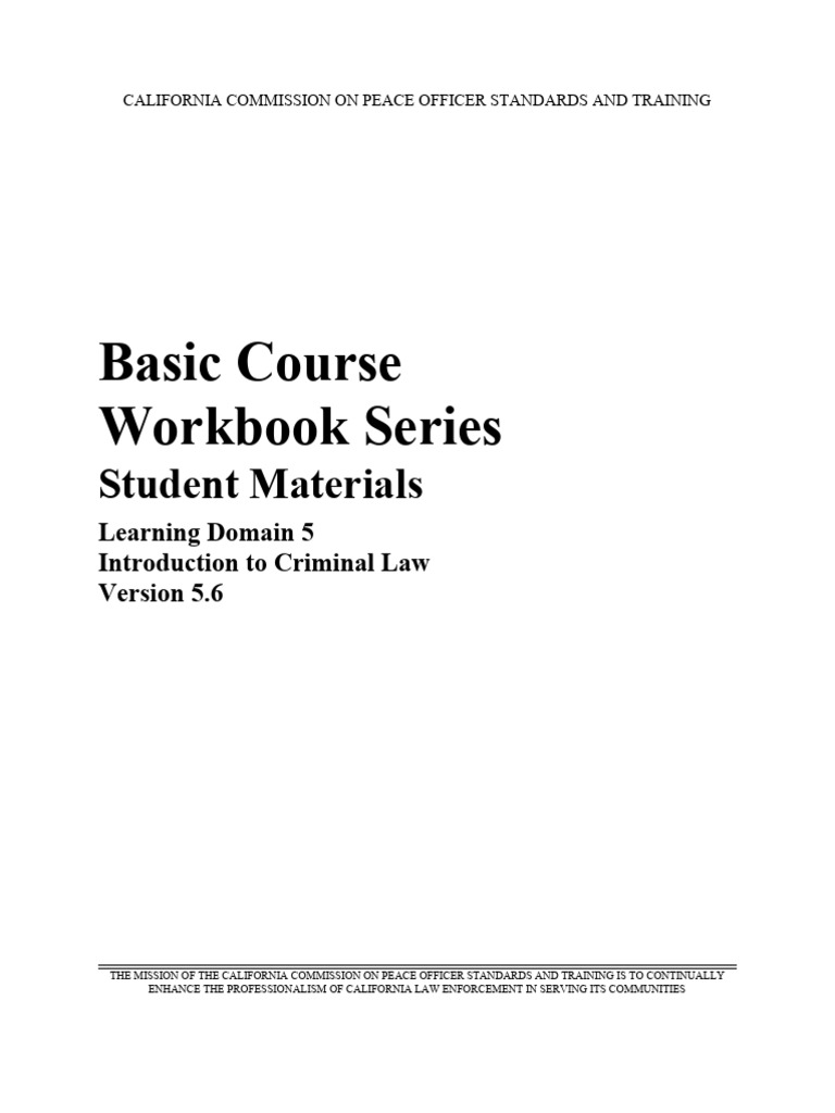 CA POST Basic Workbook Series | PDF | Intention (Criminal Law) | Crimes