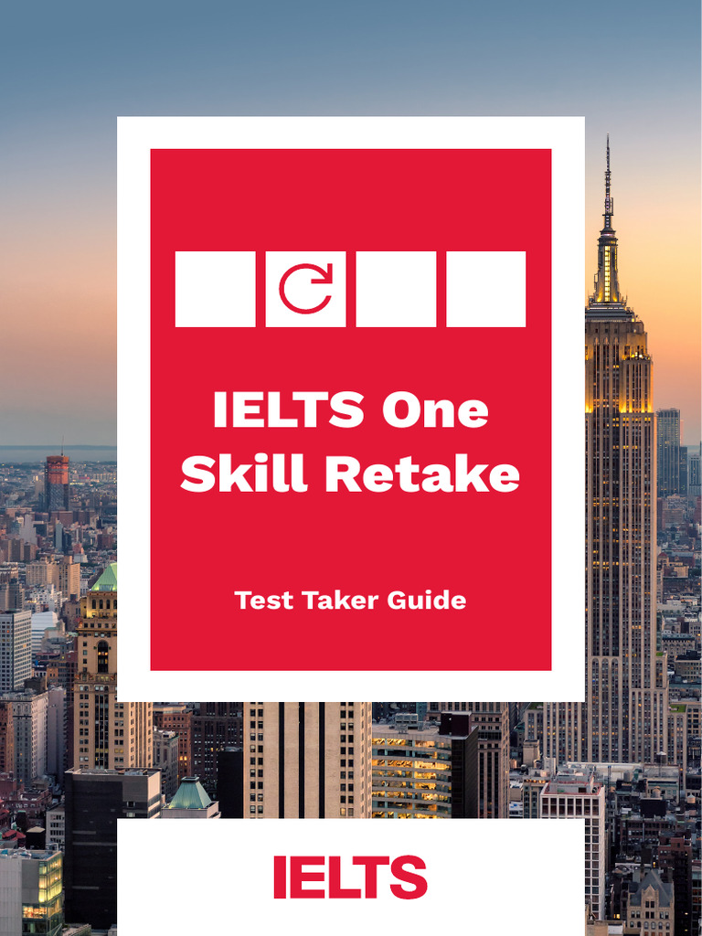 IELTS One Skill Retake Test Taker Guide A4 141222 1 | PDF ...