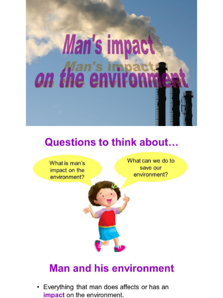 Man's Impact On The Environment | PDF | Natural Environment | Soil