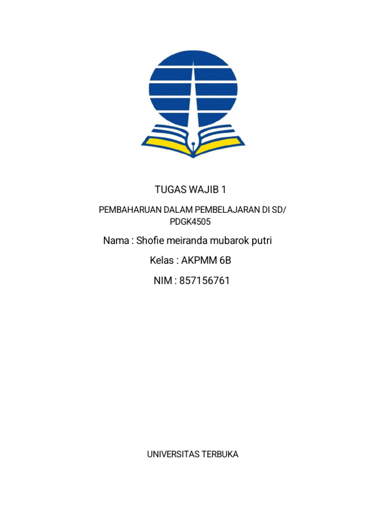 Tugas 1 Pembaharuan Dalam Pembelajaran Di SD Pdgk4505 | PDF