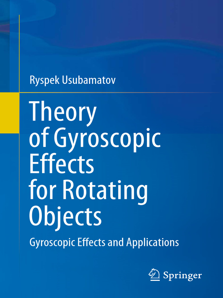Gyroscopic Effects in Rotating Objects | PDF | Gyroscope | Acceleration