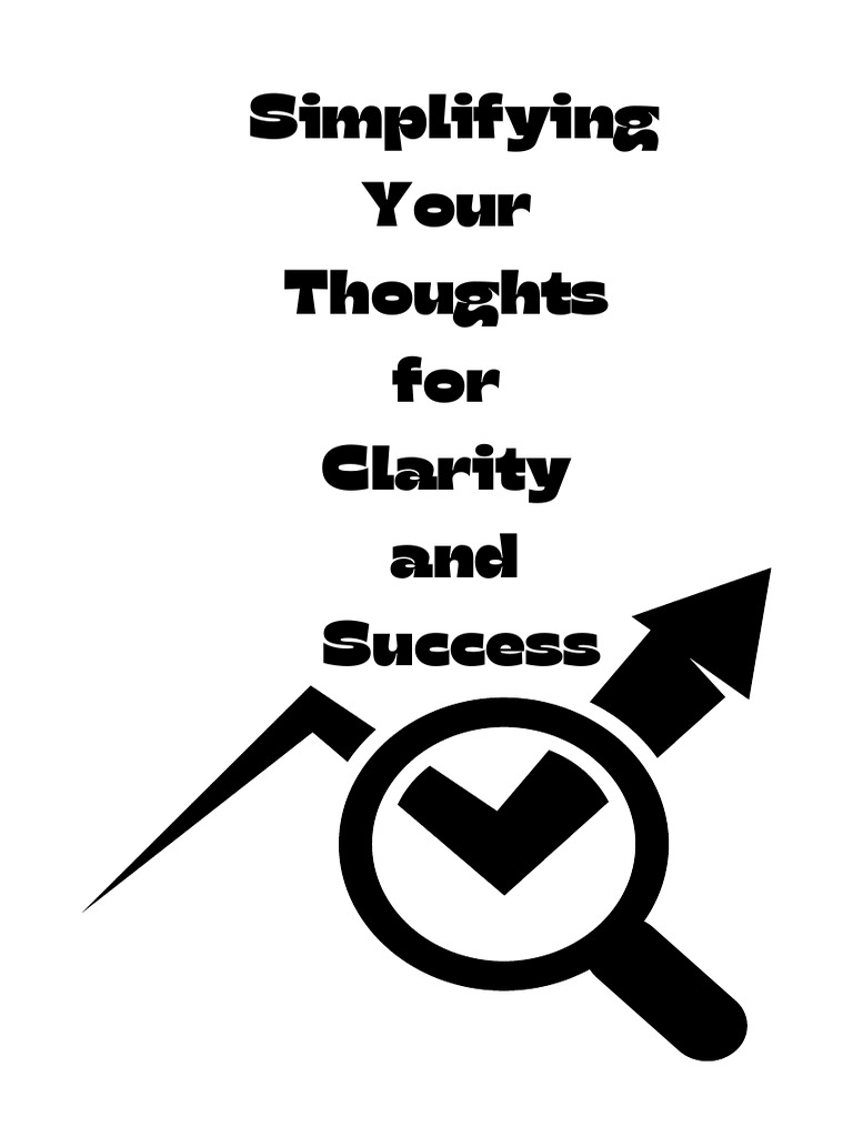 Simplifying Your Thought | PDF | Thought | Mindfulness