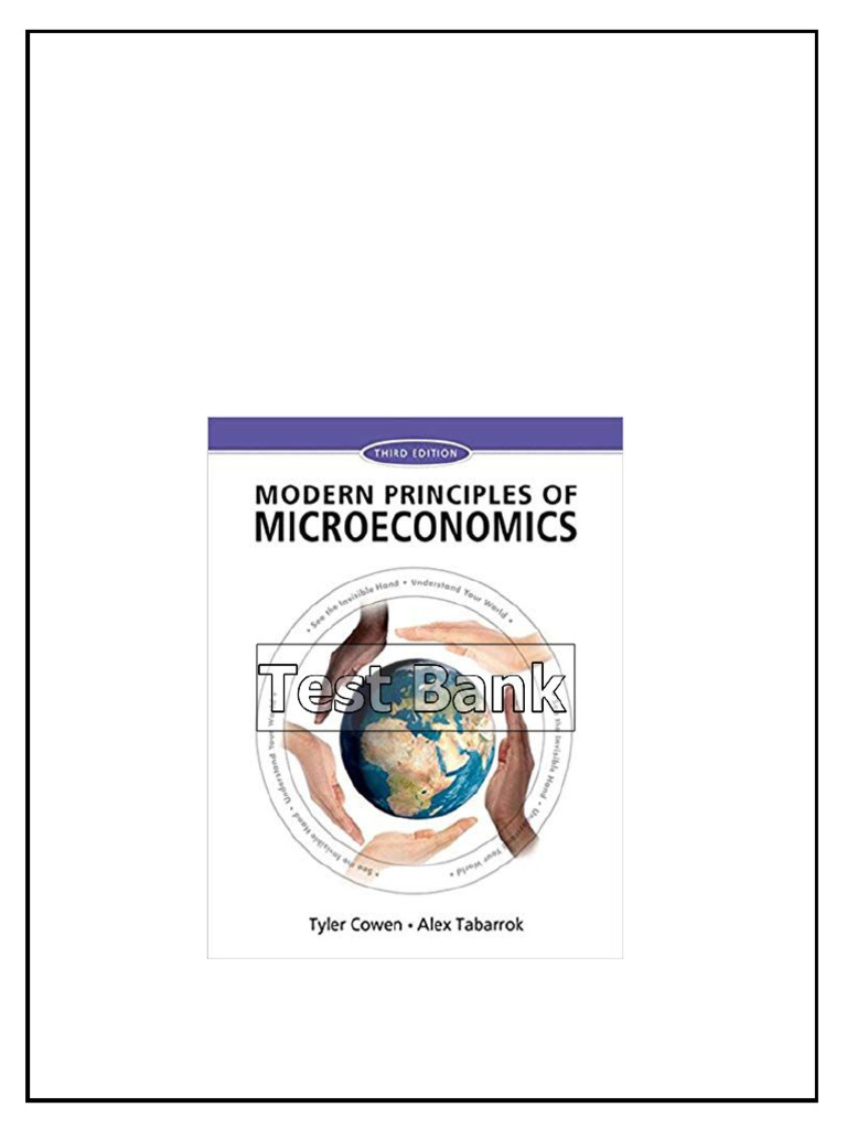 Modern Principles Microeconomics 3rd Edition Cowen Test Bank pdf ...