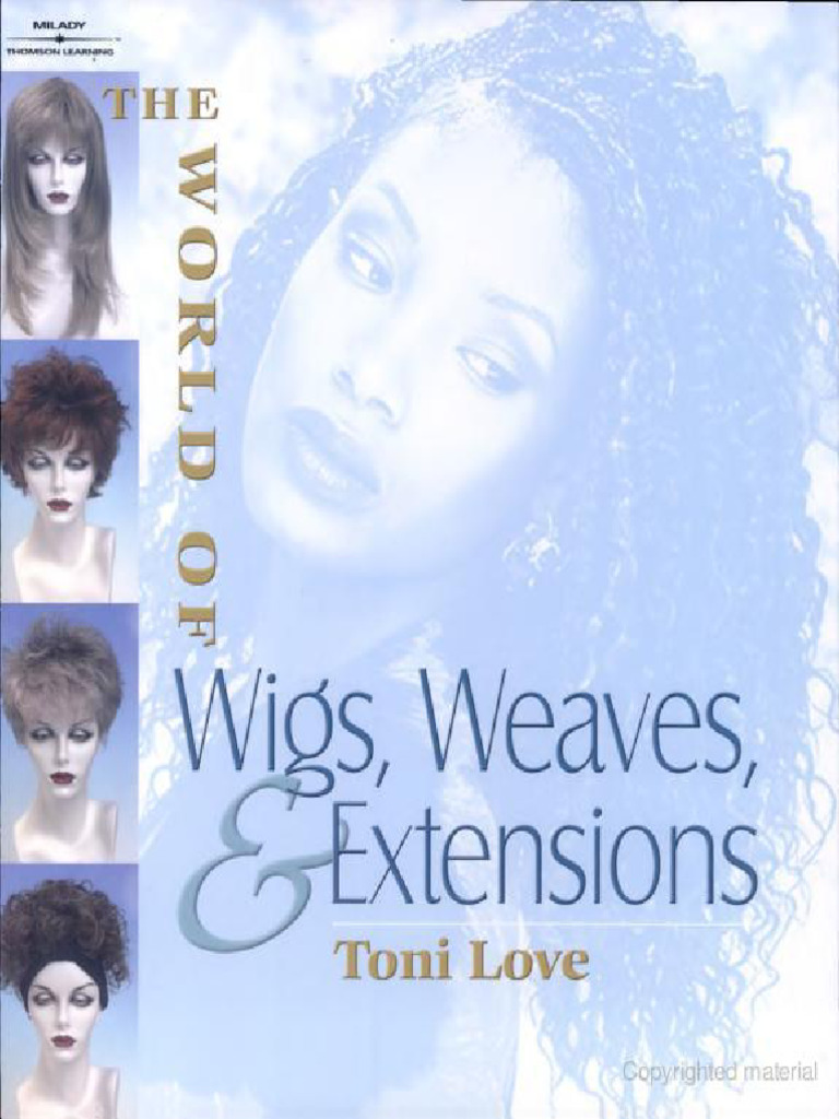 The World of Wigs, Weaves and Extensions | PDF | Wig | Hairstyle