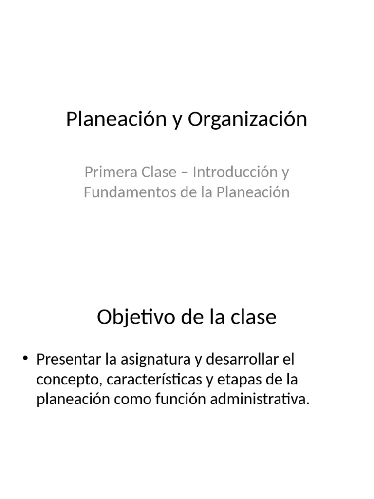 Primera Clase Planeacion y Organizacion | PDF