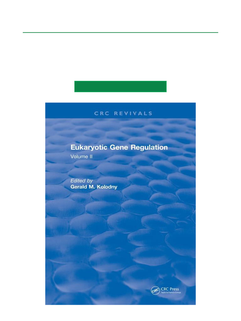 Eukaryotic Gene Regulation Volume II 1st Edition Complete Digital Book ...