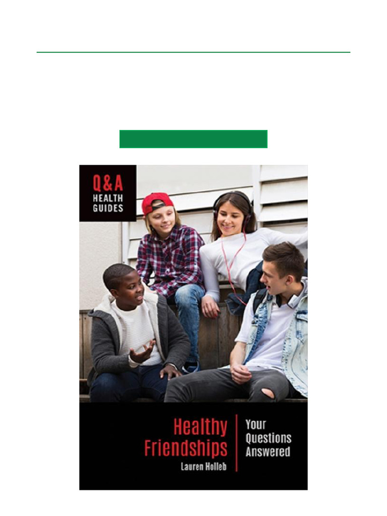 Healthy Friendships Your Questions Answered - 1st Edition High-Quality ...