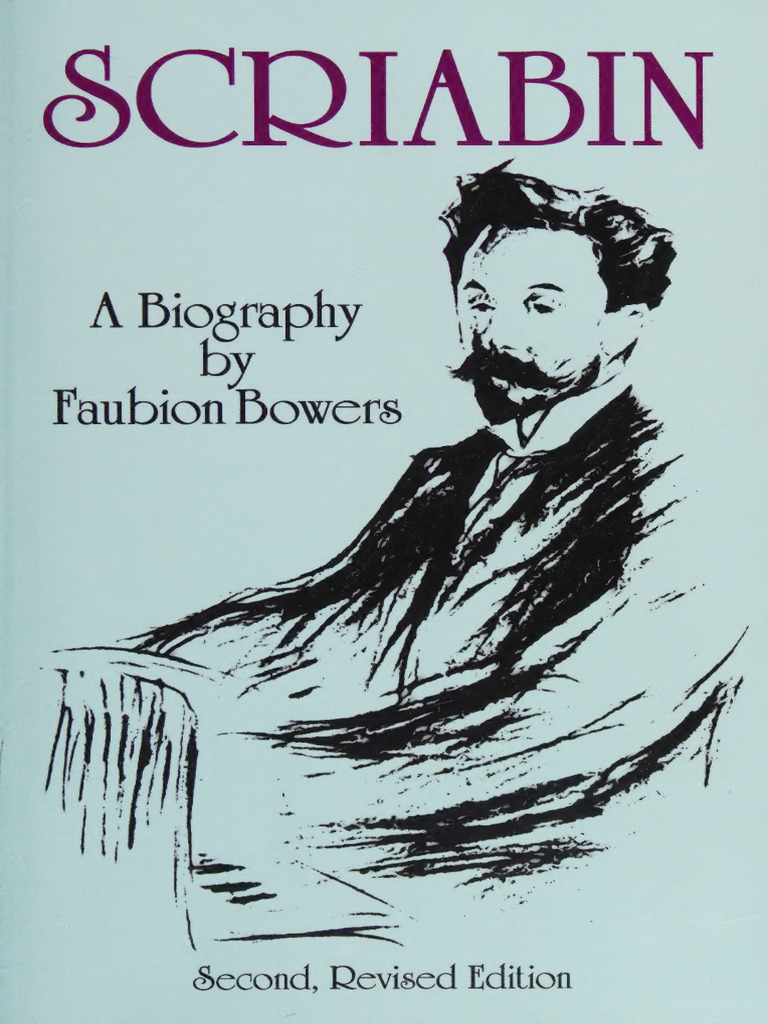 Faubion Bowers - Scriabin, A Biography (1996, Courier Corporation ...