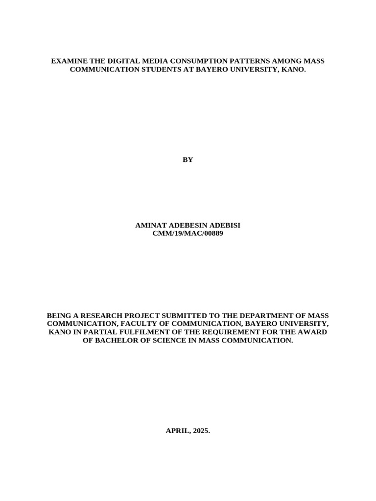 EXAMINE THE DIGITAL MEDIA CONSUMPTION PATTERNS AMONG MASS COMMUNICATION ...