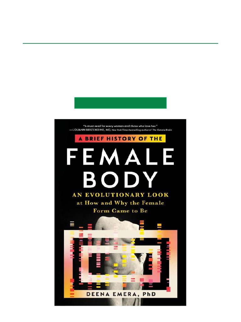 A Brief History of The Female Body An Evolutionary Look at How and Why ...