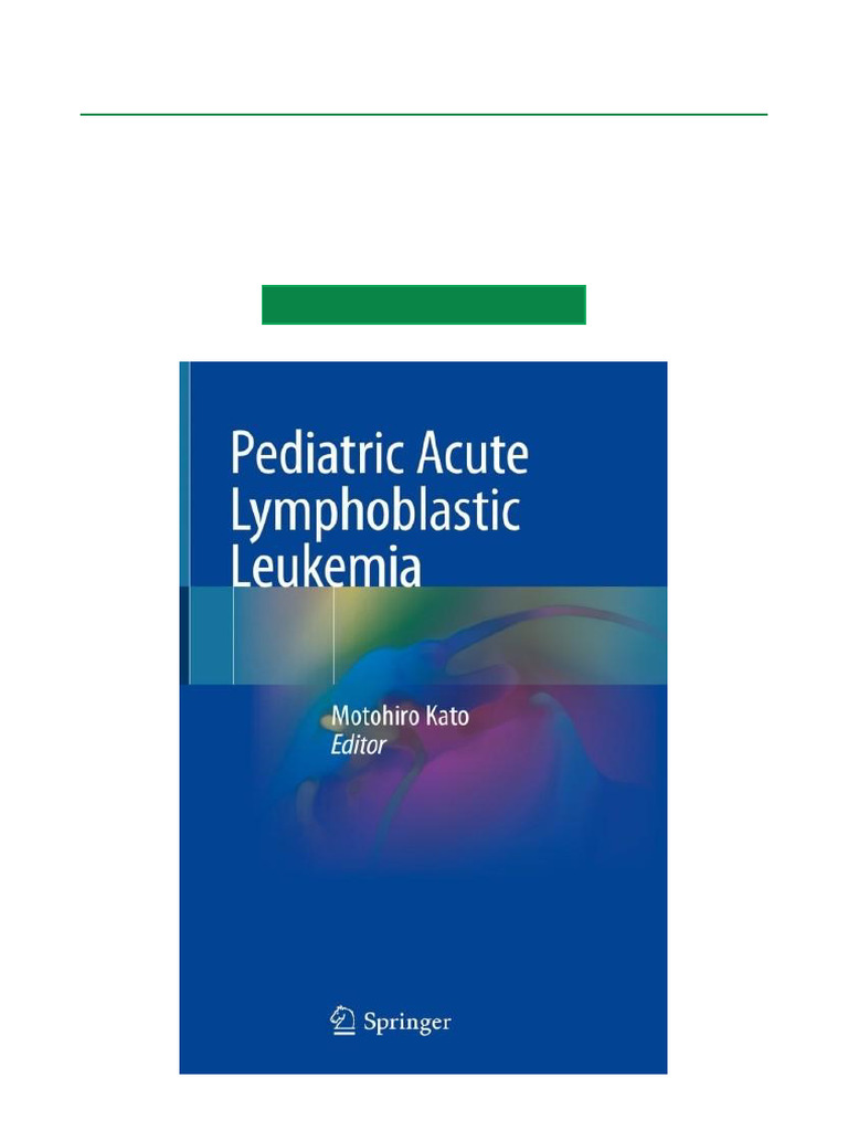 Pediatric Acute Lymphoblastic Leukemia Guide | PDF | Leukemia ...