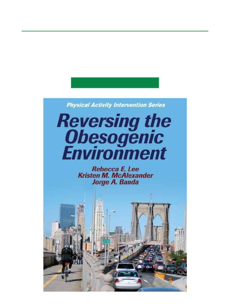 Reversing the Obesogenic Environment | PDF | Obesity | Public Health