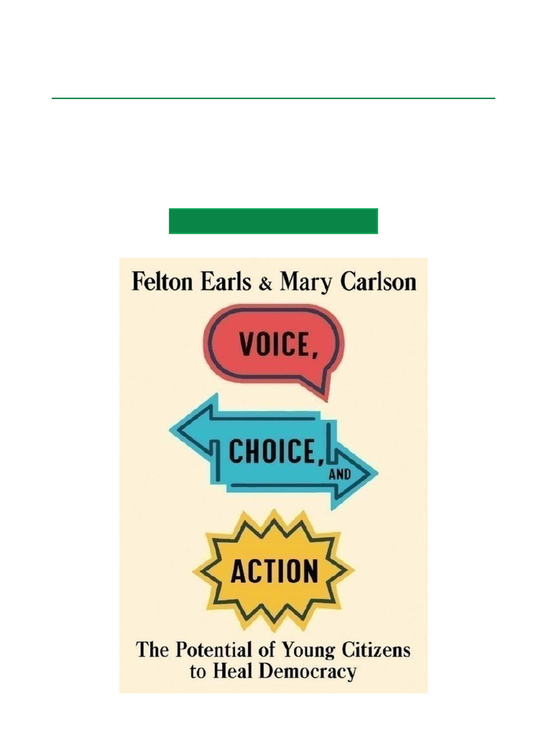 Voice, Choice, and Action The Potential of Young Citizens To Heal ...