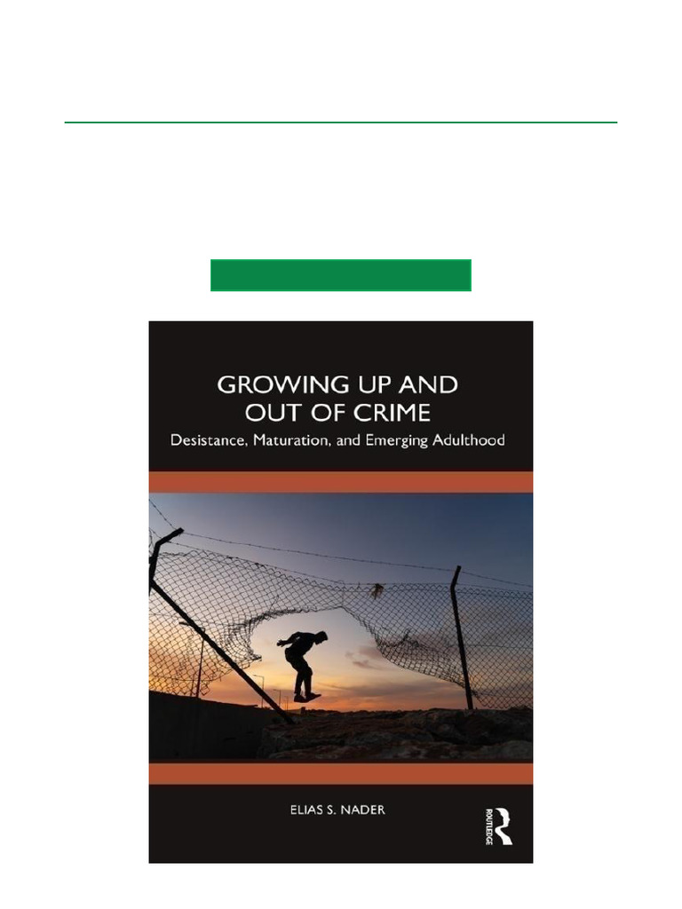 Growing Up and Out of Crime: Desistance | PDF | Criminology | Adults