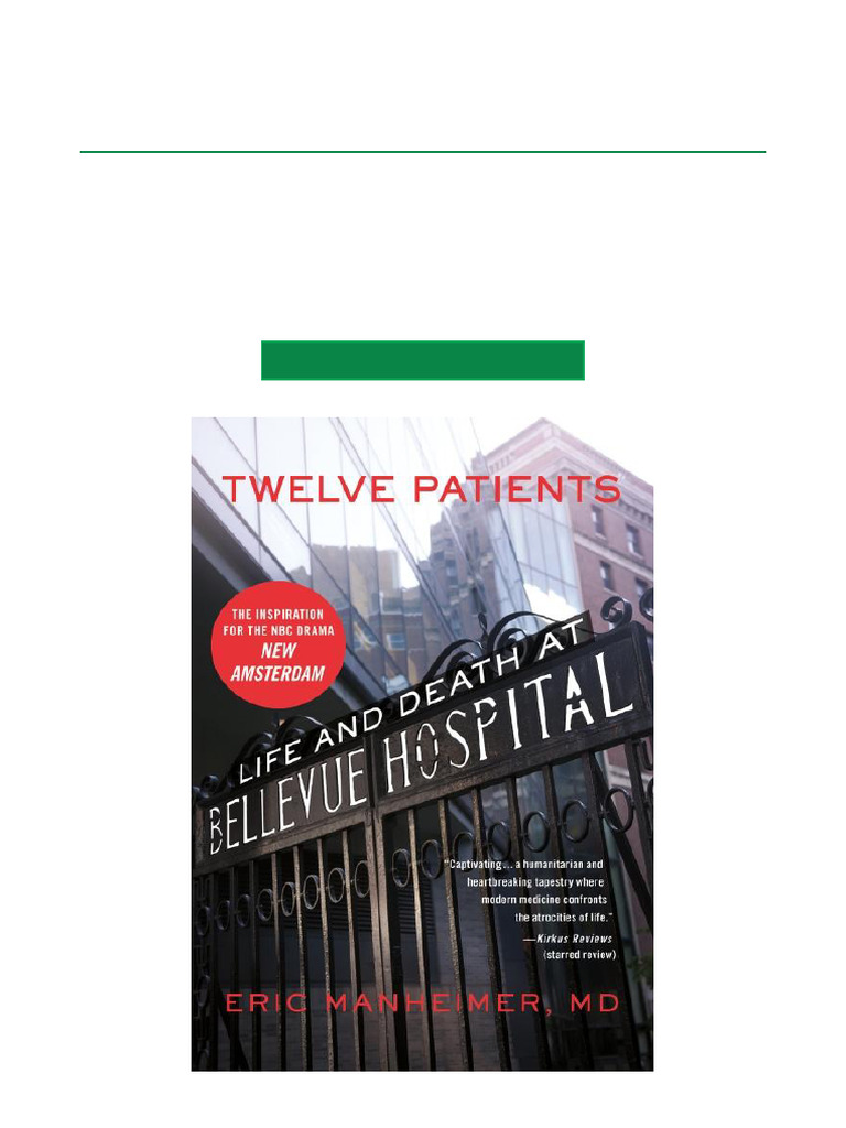 Twelve Patients Life and Death at Bellevue Hospital (The Inspiration ...
