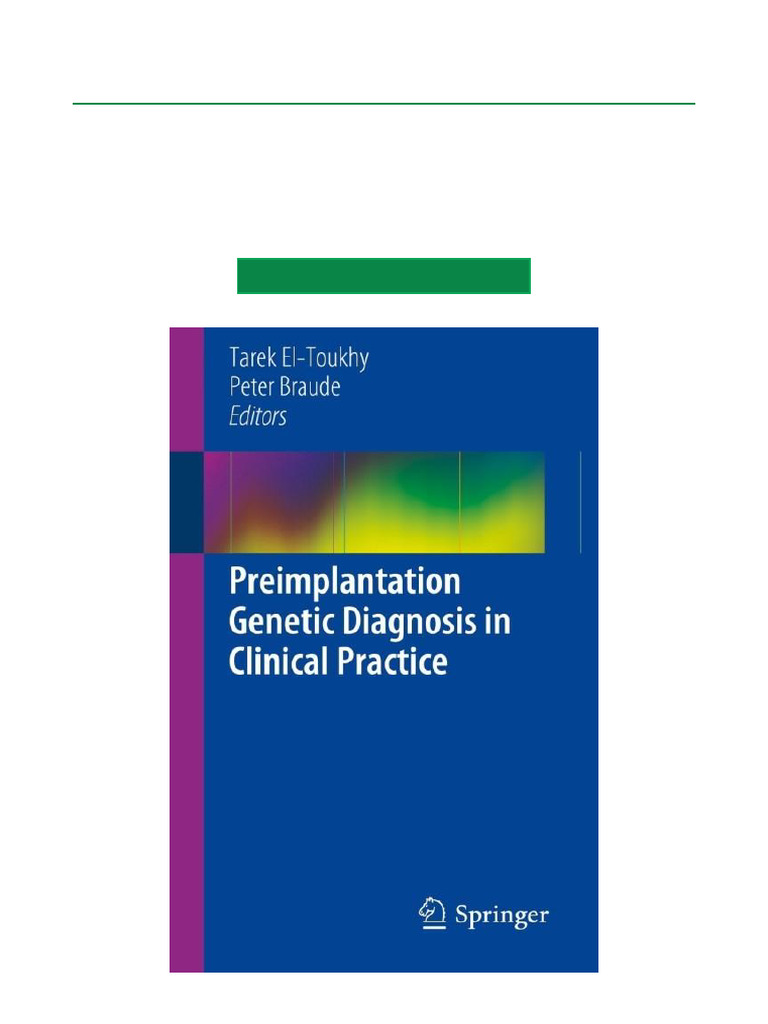 Preimplantation Genetic Diagnosis in Clinical Practice Extended Version ...