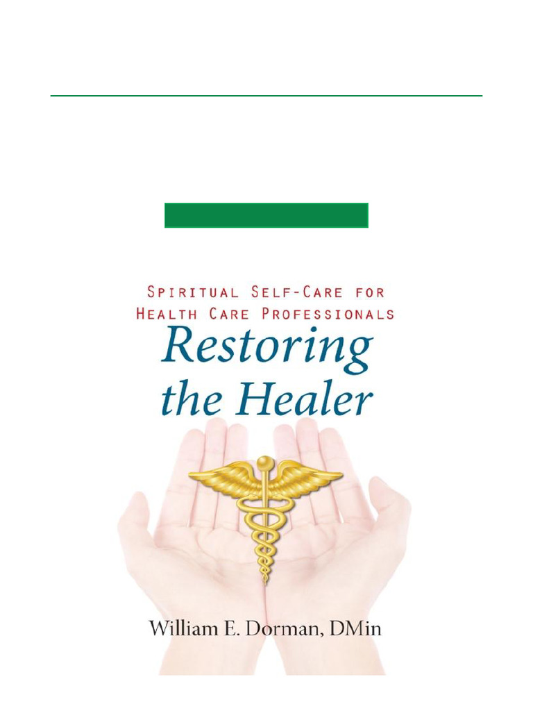 Restoring The Healer Spiritual Self Care For Health Care Professionals ...