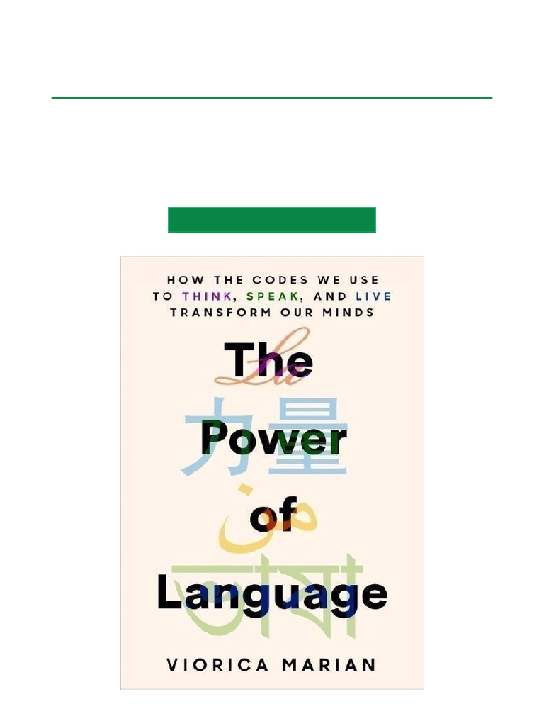 The Power of Language How The Codes We Use To Think, Speak, and Live ...