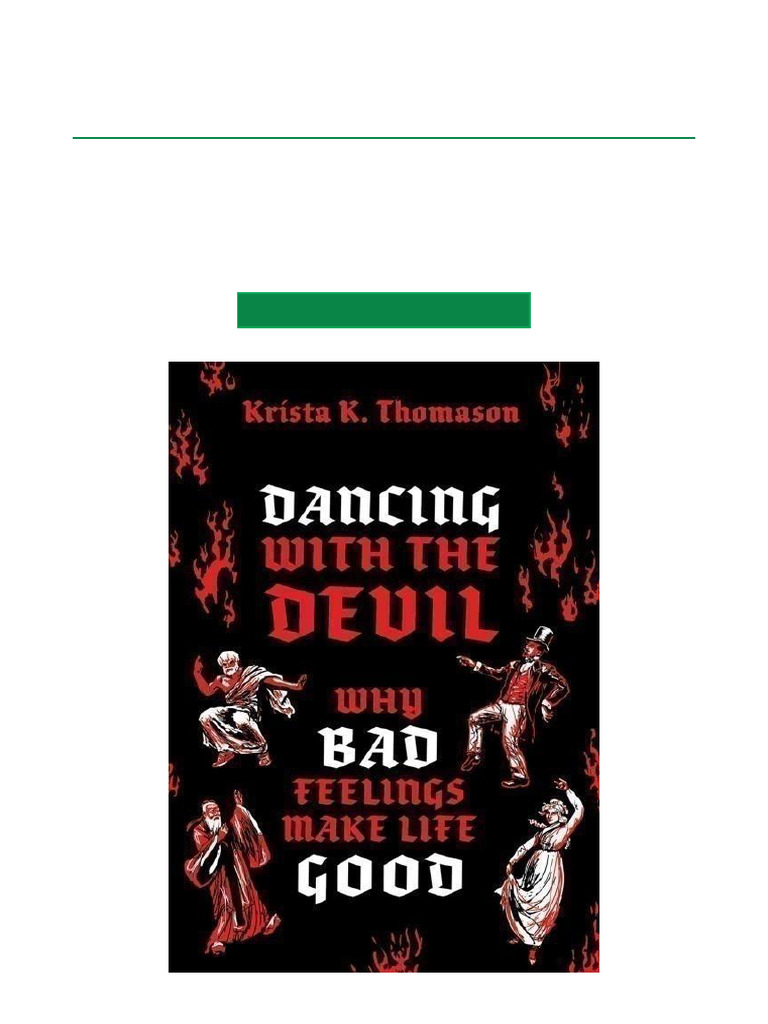 Dancing With The Devil Why Bad Feelings Make Life Good 1st Edition PDF ...