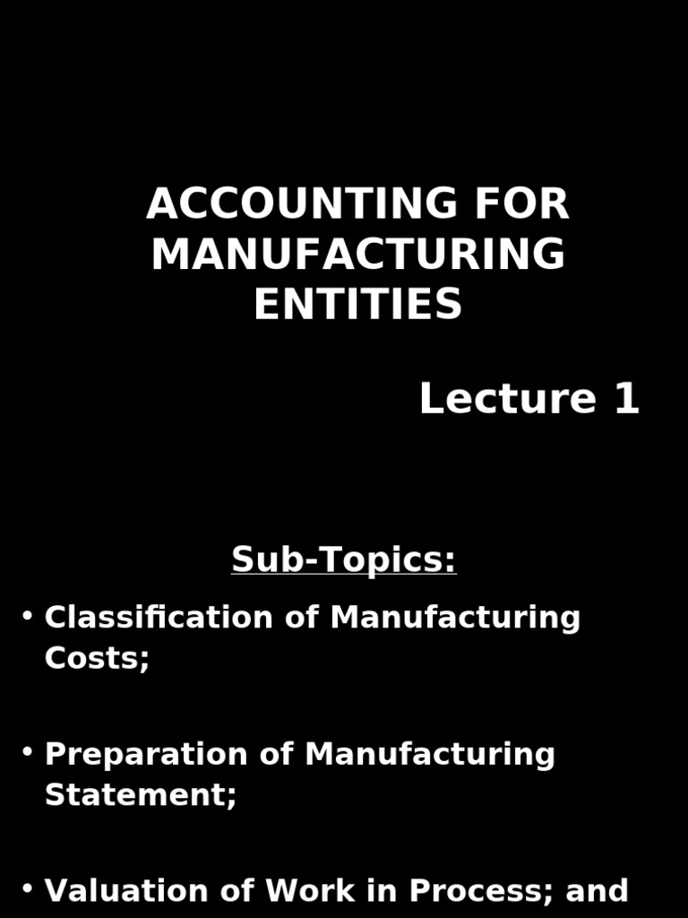 Manufacturing Cost Accounting Essentials | PDF | Cost Of Goods Sold ...