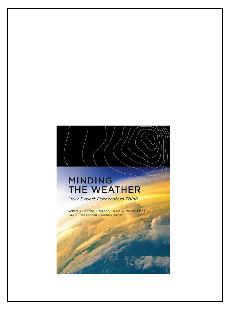 (Ebook) Minding the Weather: How Expert Forecasters Think by Robert R ...