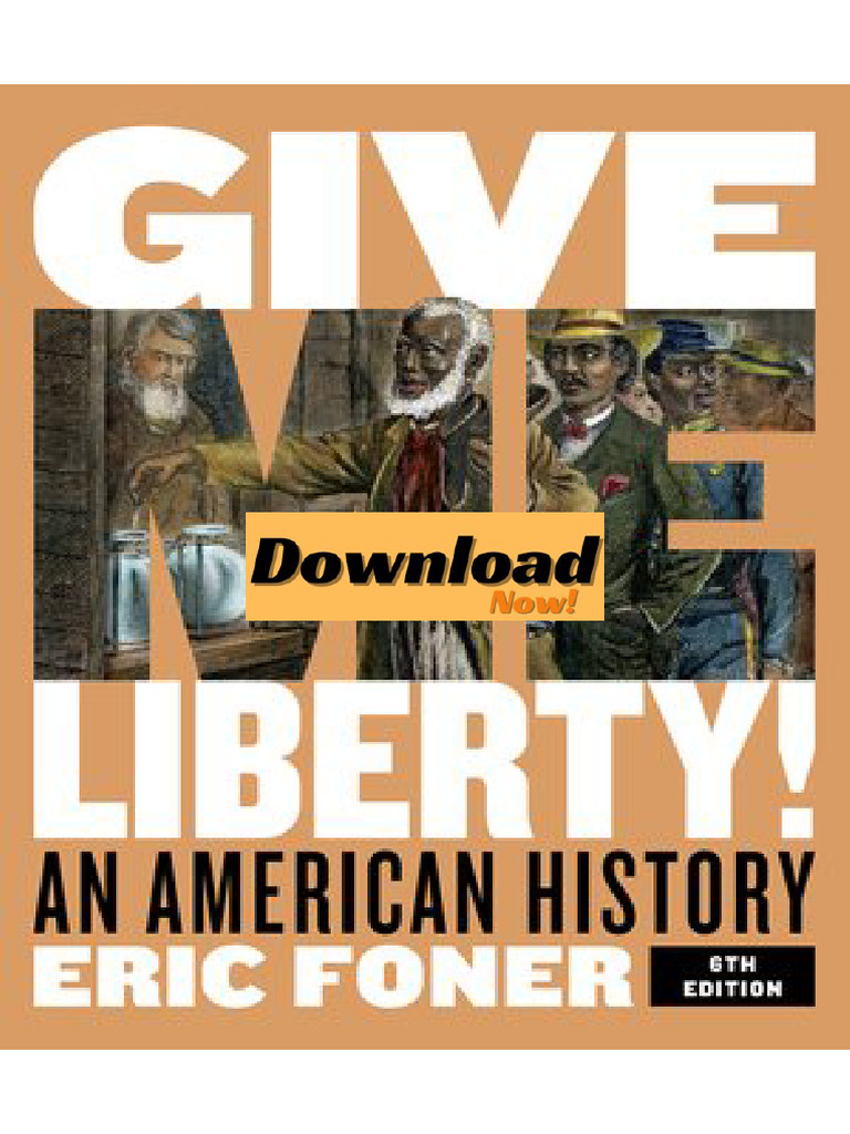 Testbank and Solutions For Give Me Liberty An American History Full 6th ...