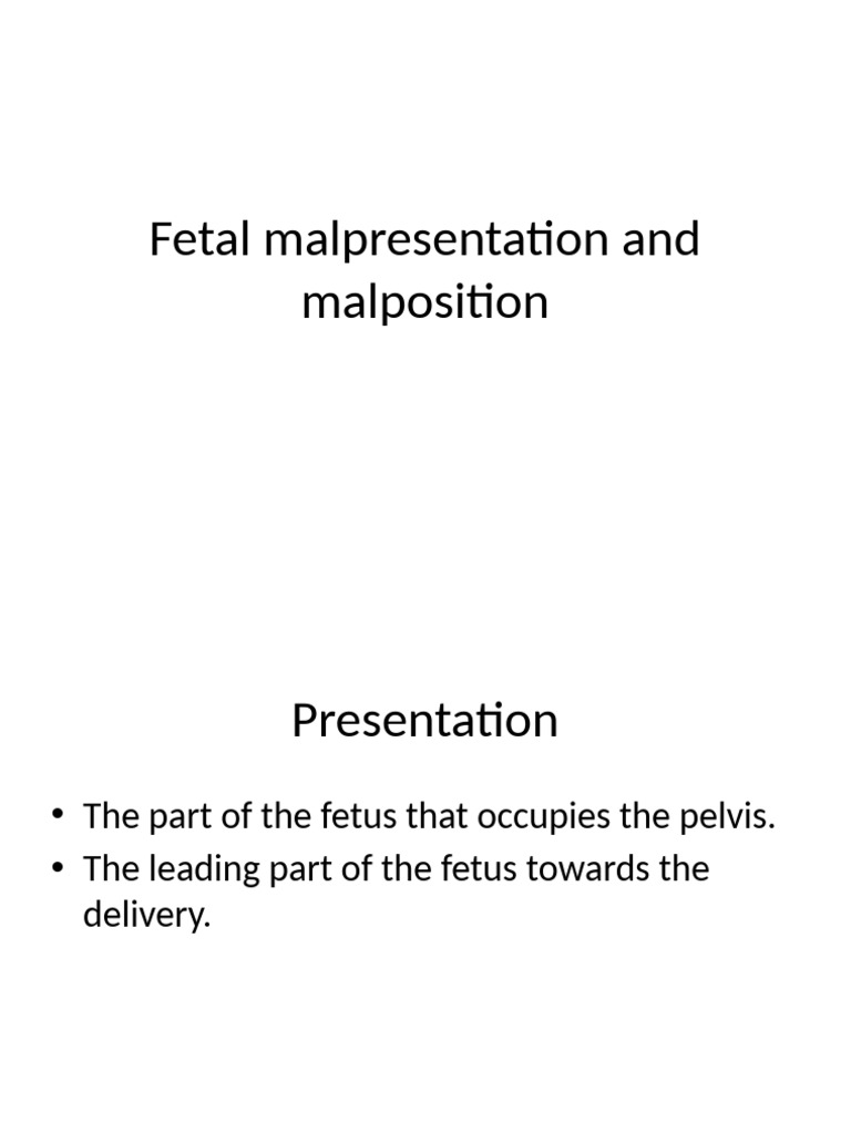 Malpresentation and Malposition - Pptxnew | PDF