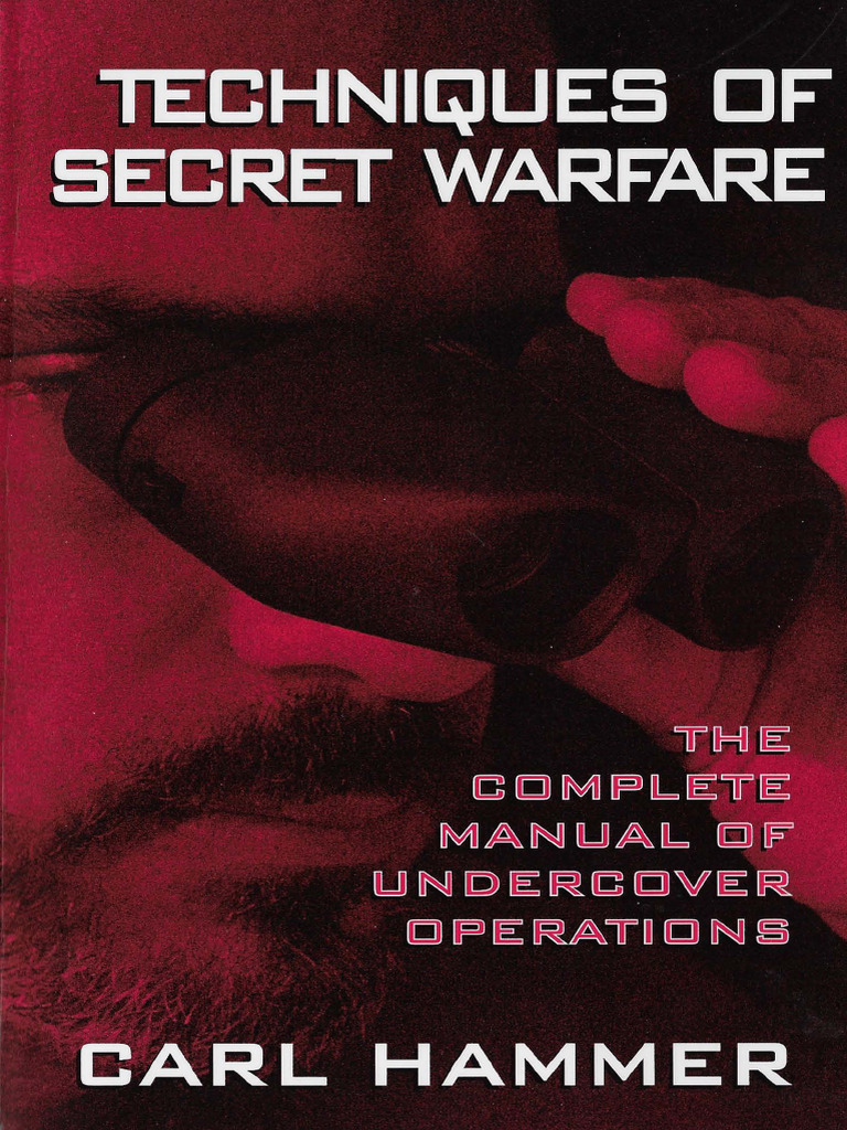Techniques of Secret Warfare - The Complete Manual of Undercover Operations (PDFDrive) (1-25 ...
