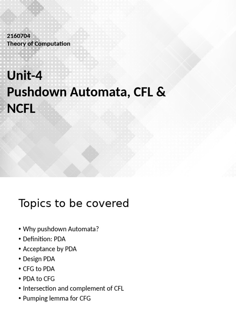 Unit-4 Pushdown Automata, CFL & NCFL | PDF | Automata Theory | Theory Of Computation