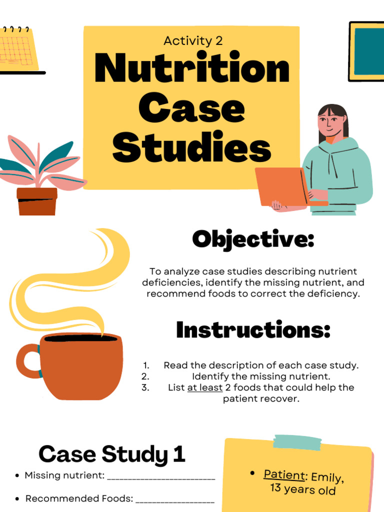 7th - L9 - Nutrition Case Studies | PDF | Nutrition | Diet & Nutrition