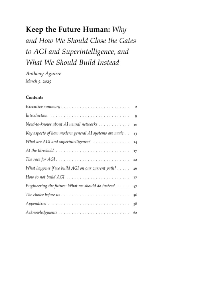 Keep The Future Human AnthonyAguirre 5march2025 | PDF | Artificial Intelligence | Intelligence ...