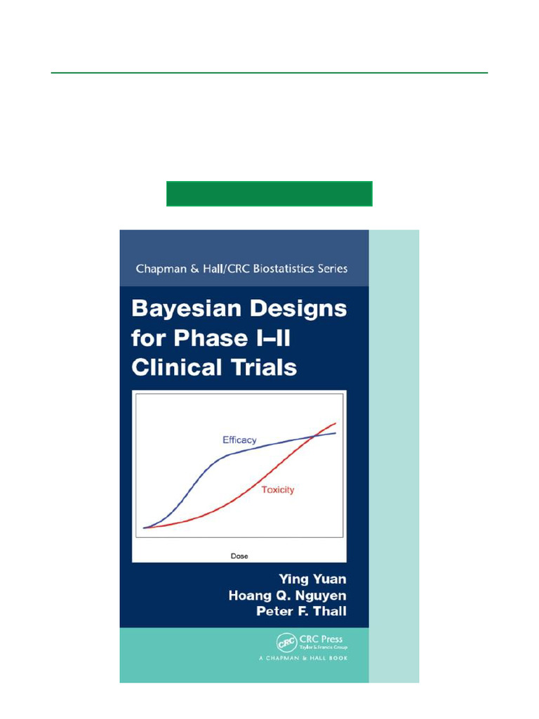 Bayesian Designs For Phase I II Clinical Trials 1st Edition Full Ebook Access | PDF | Phases Of ...