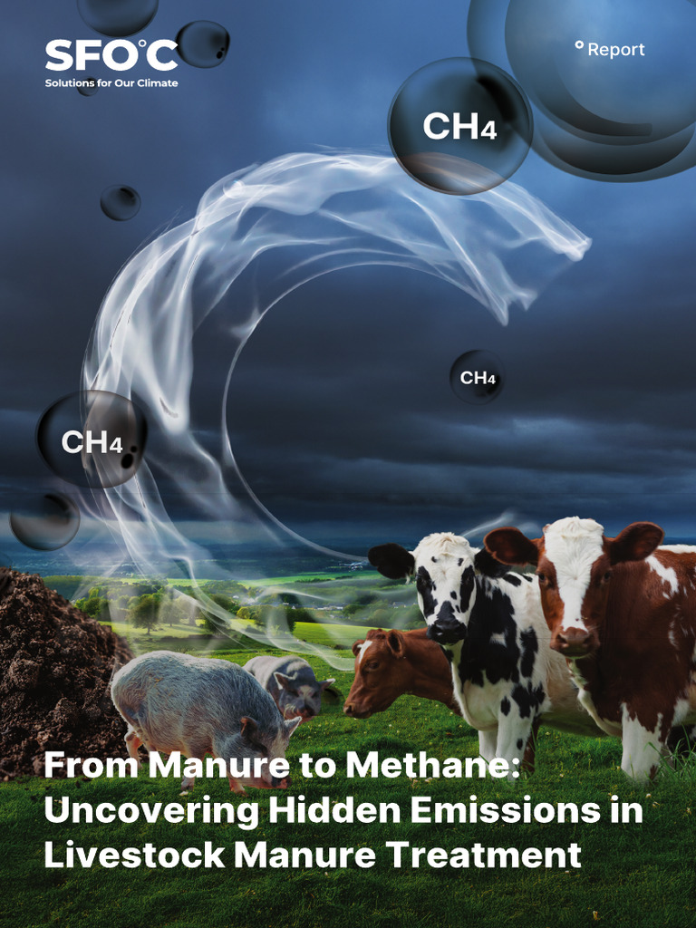 (SFOC) From Manure To Methane - Uncovering Hidden Emissions in ...