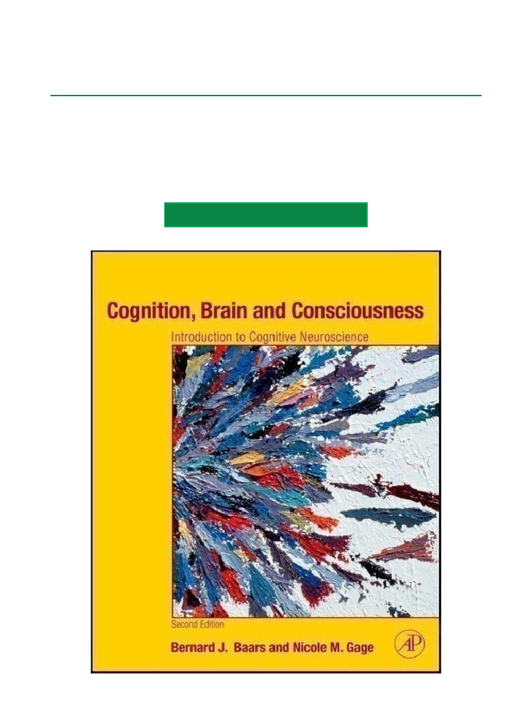 Cognition, Brain, and Consciousness Introduction To Cognitive Neuroscience 2nd Edition | PDF ...