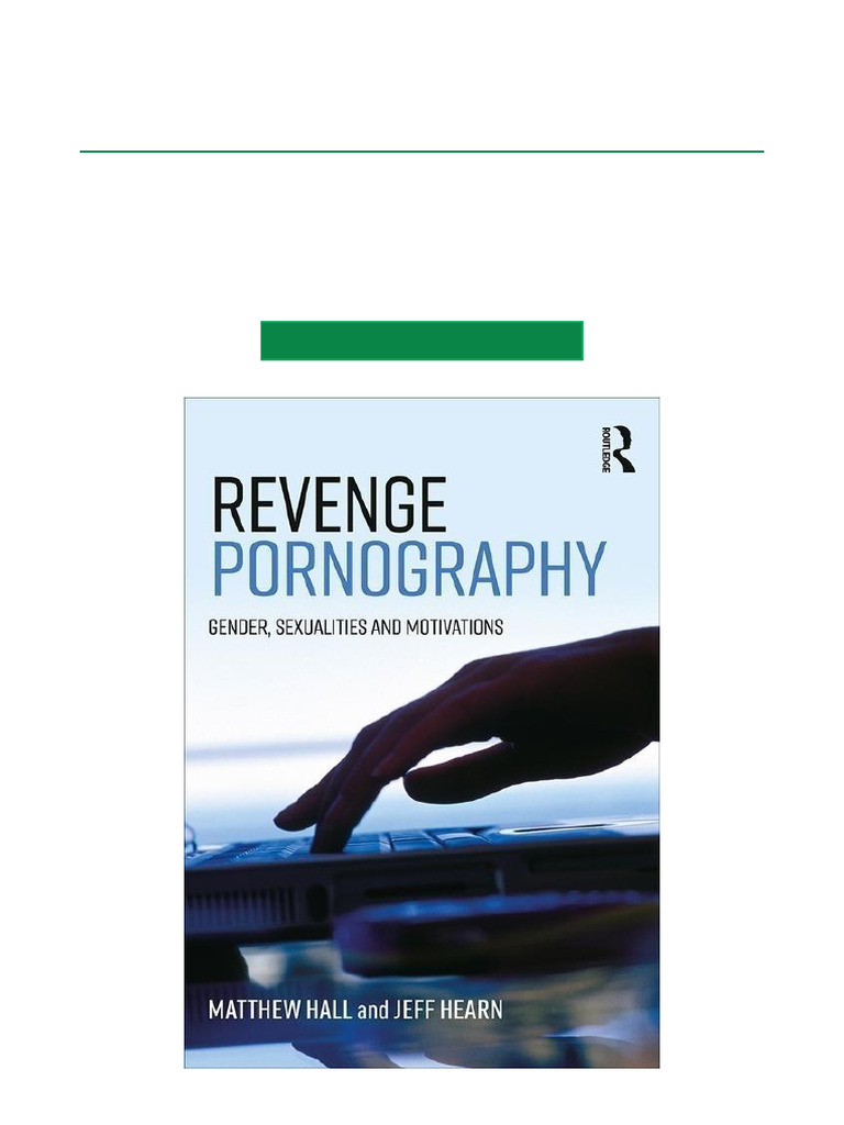 Revenge Pornography Gender, Sexuality and Motivations - 1st Edition ...